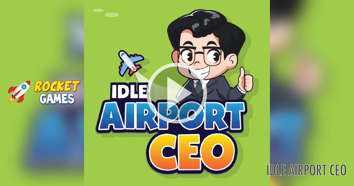 Idle Airport CEO 🕹️ Play Now for Free | RocketGames