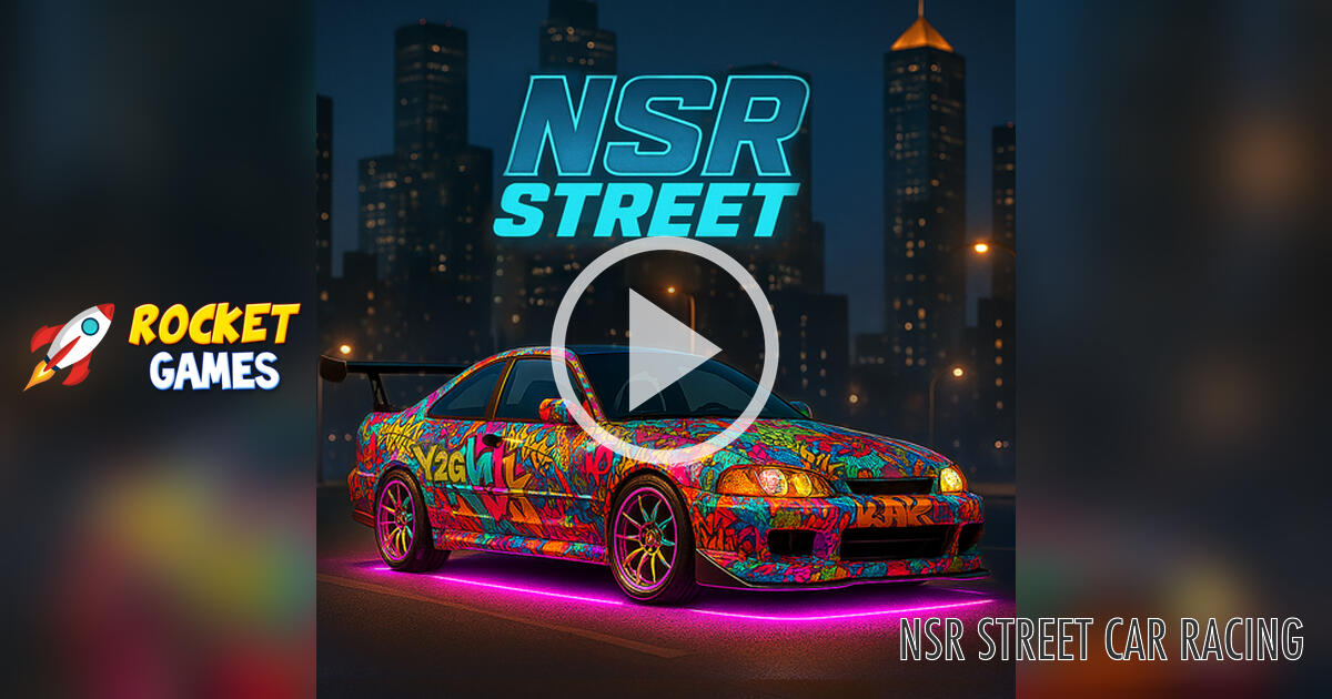 NSR Street Car Racing 🕹️ Play Now for Free | RocketGames