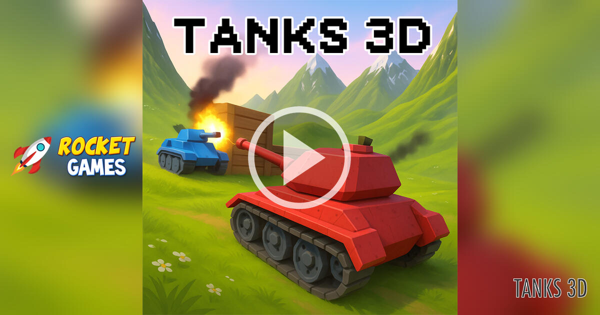 Tanks 3D 🕹️ Play Now for Free | RocketGames