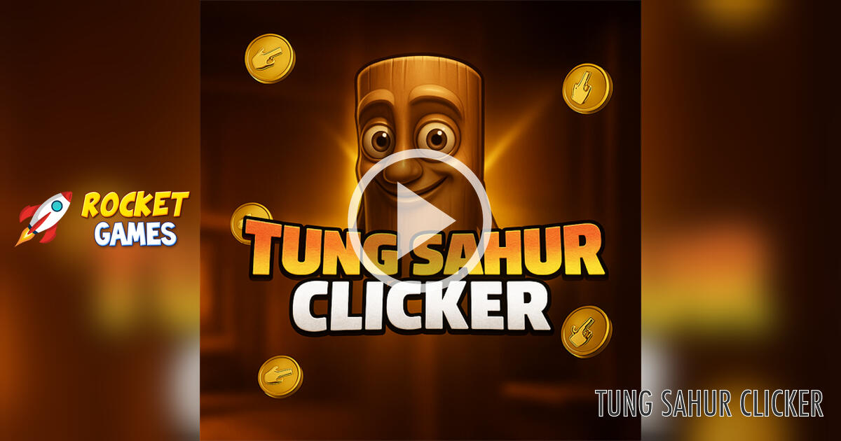 Tung Sahur Clicker 🕹️ Play Now for Free | RocketGames